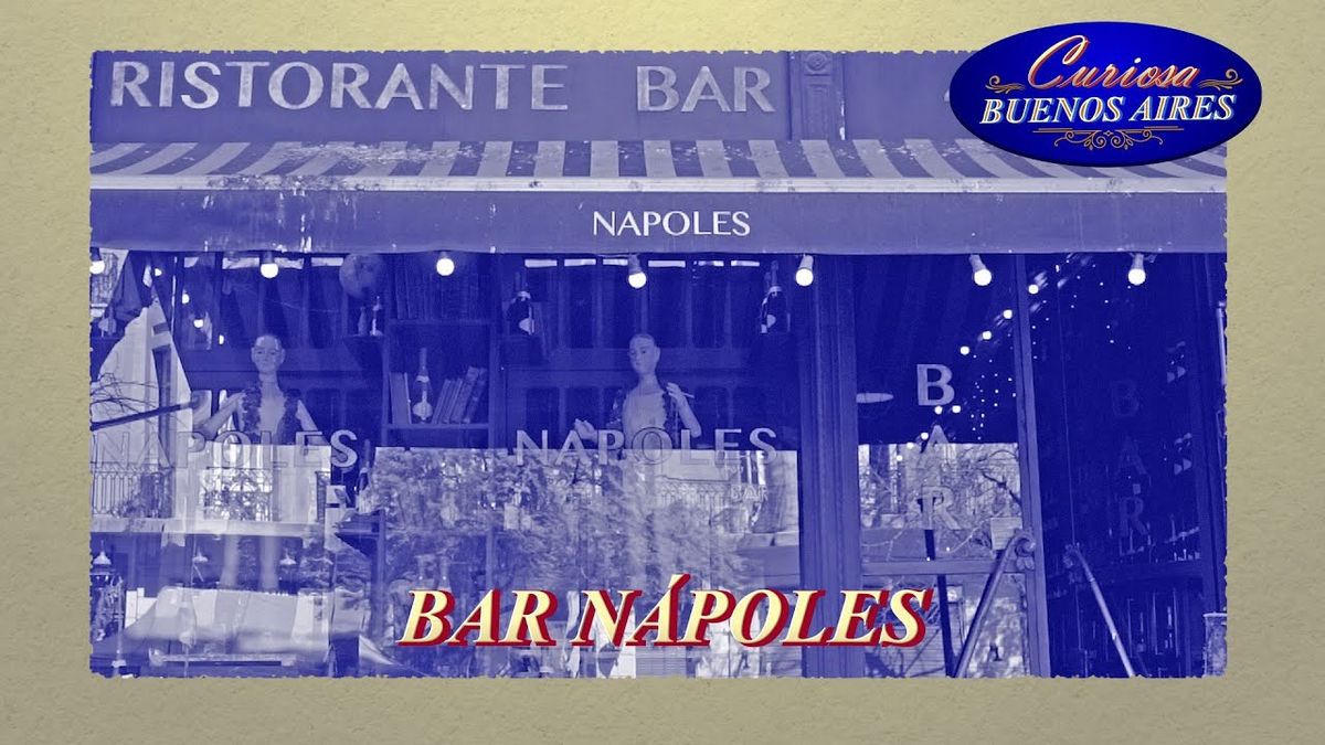Curiosa Buenos Aires: Bar Nápoles, cultura en el corazón de San Telmo